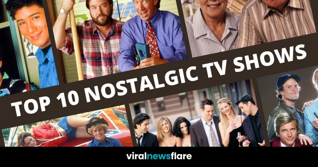 Ranking the Top 10 Most Nostalgic TV Shows